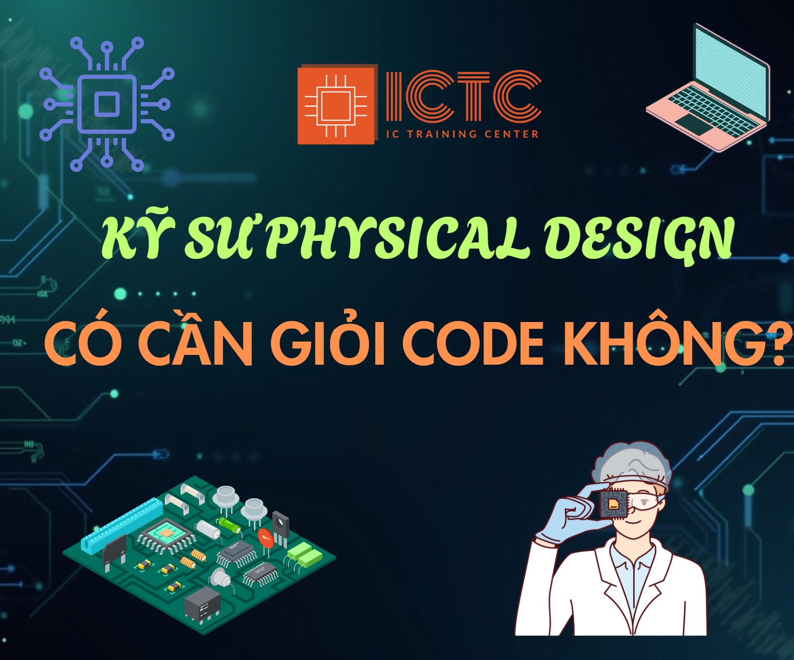 BÀI 5: Kỹ Sư Physical Design Có Cần Giỏi Lập Trình Không?